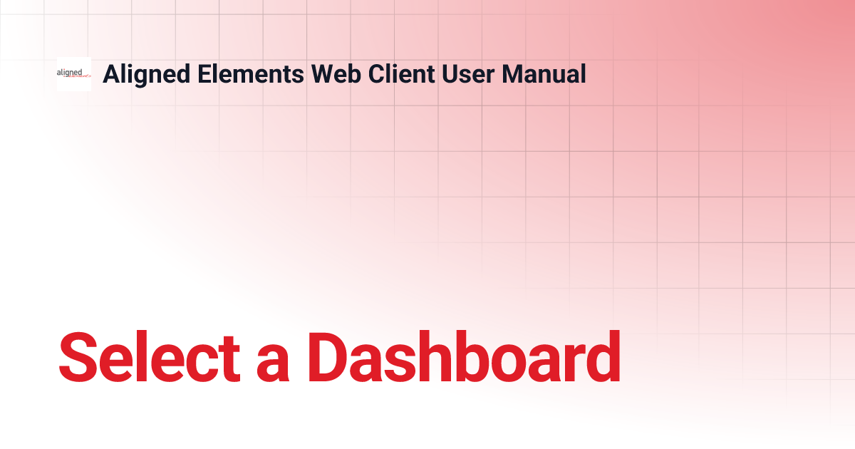 Select a Dashboard | Aligned Elements Web Client User Manual