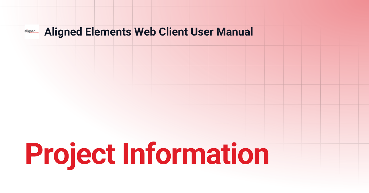 Project Information | Aligned Elements Web Client User Manual